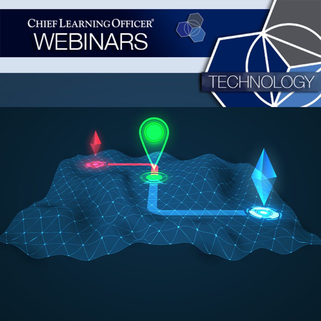 Building a Learning Technology Road Map – Chief Talent Officer