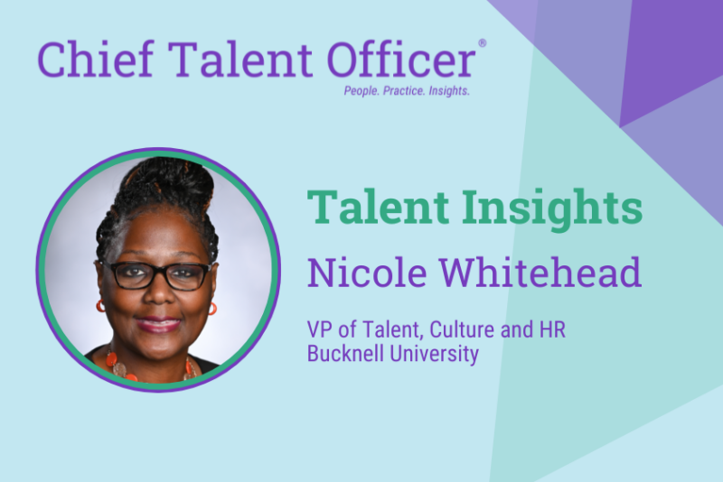 Talent Insights: Nicole Whitehead leads with dignity and humanity – Chief Talent Officer